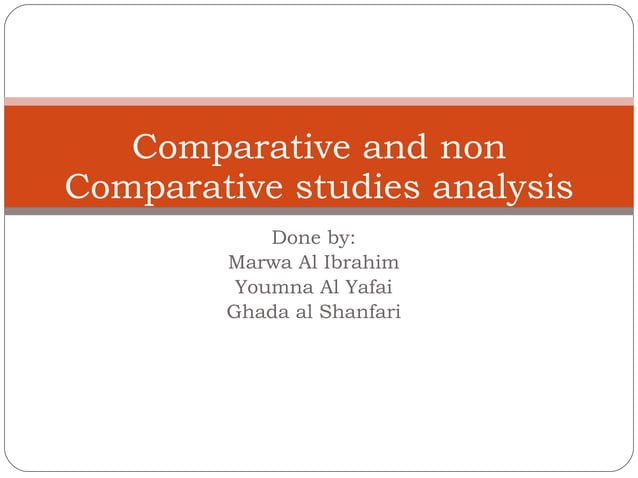 Comparative And Non Comparative Study | PPT