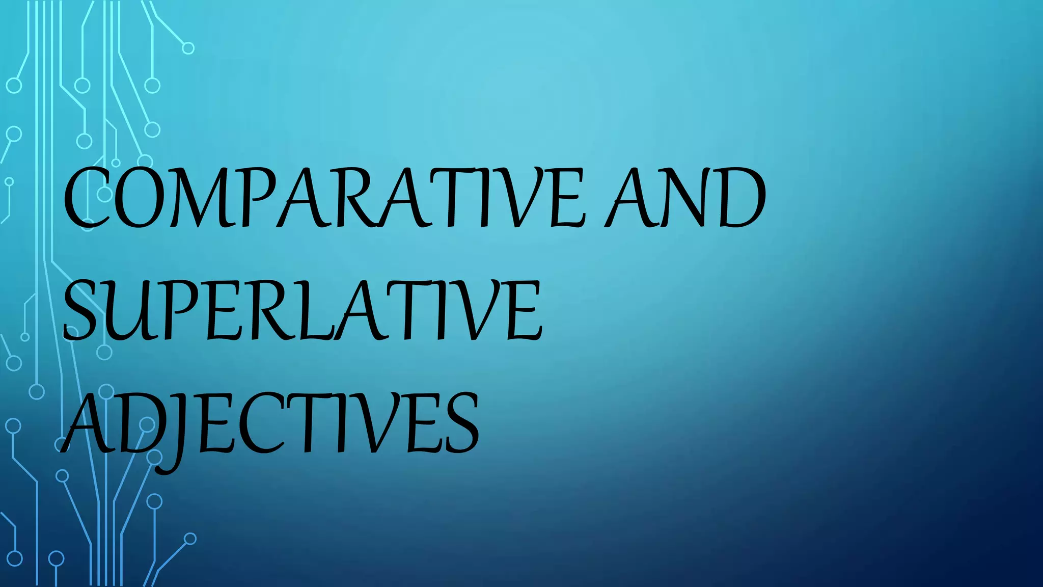 Comparative and superlative.pptx