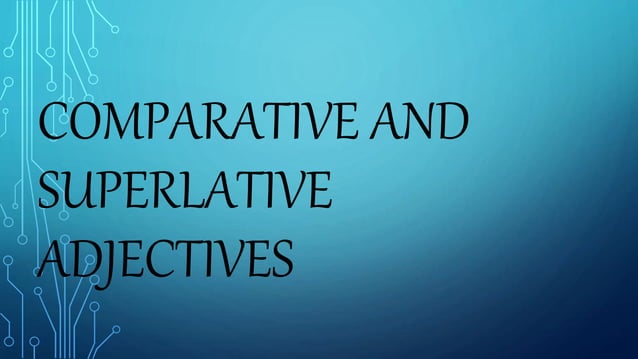 Comparative and superlative.pptx