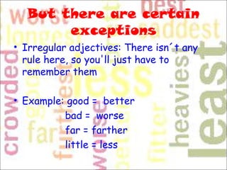 Comparativeandsuperlativeadjectives 110509184306-phpapp01 | PPT