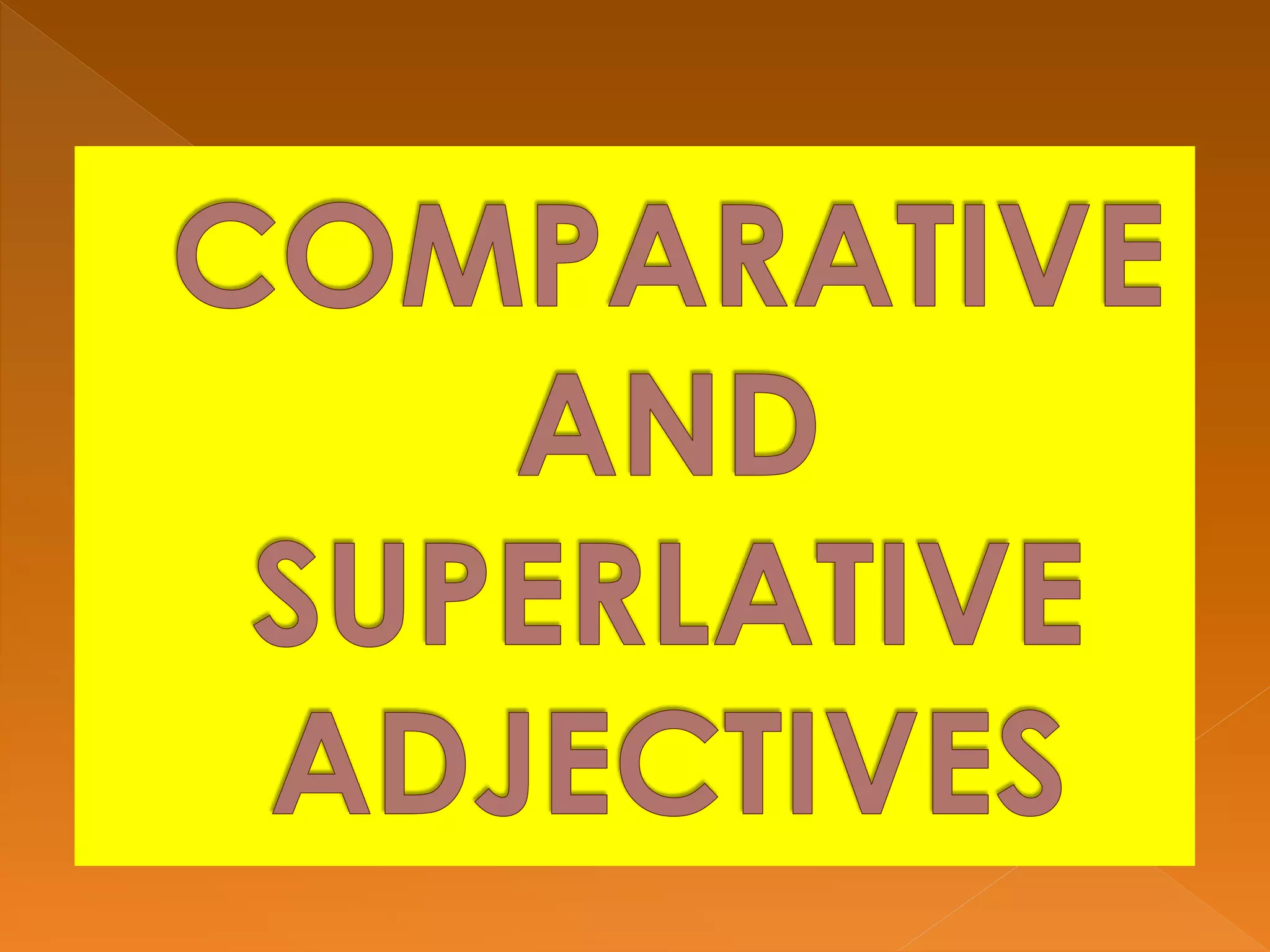 Comparative and superlative adjectives | PPT