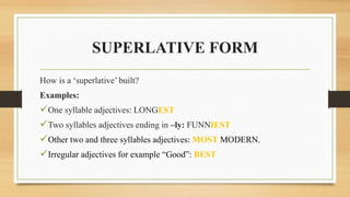 Comparative and superlatives form of adjectives | PPTX