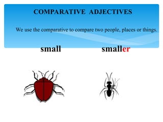 COMPARATIVE AND SUPERLTIVE similarities and | PPT
