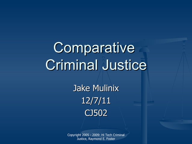 Comparative Criminal Justice Presentation | PPT | Crime & Harmful Acts ...
