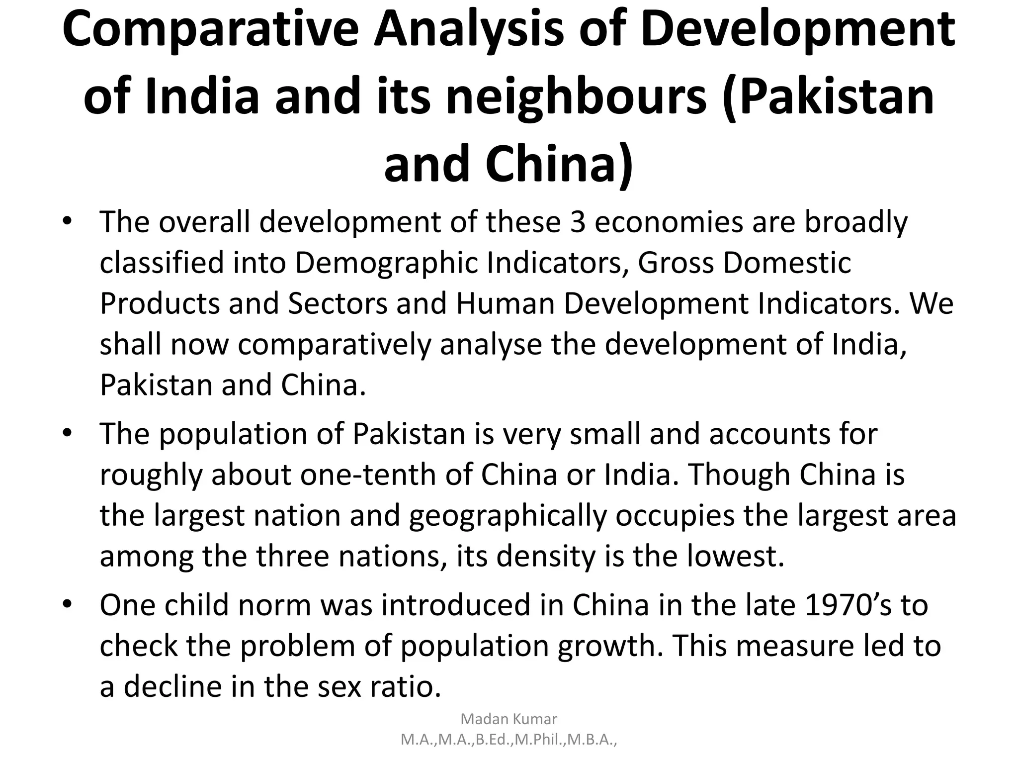 Comparative development experiences of india and its neighbours | PPTX