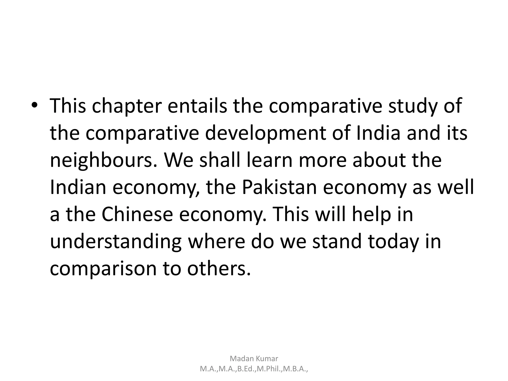 Comparative development experiences of india and its neighbours | PPTX