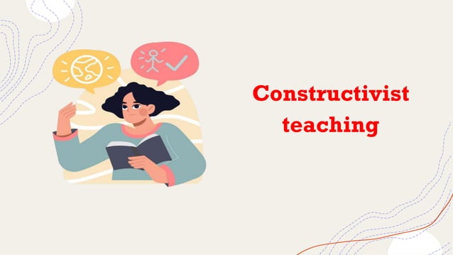 Effective teaching guide: Constructivist Teaching.pptx