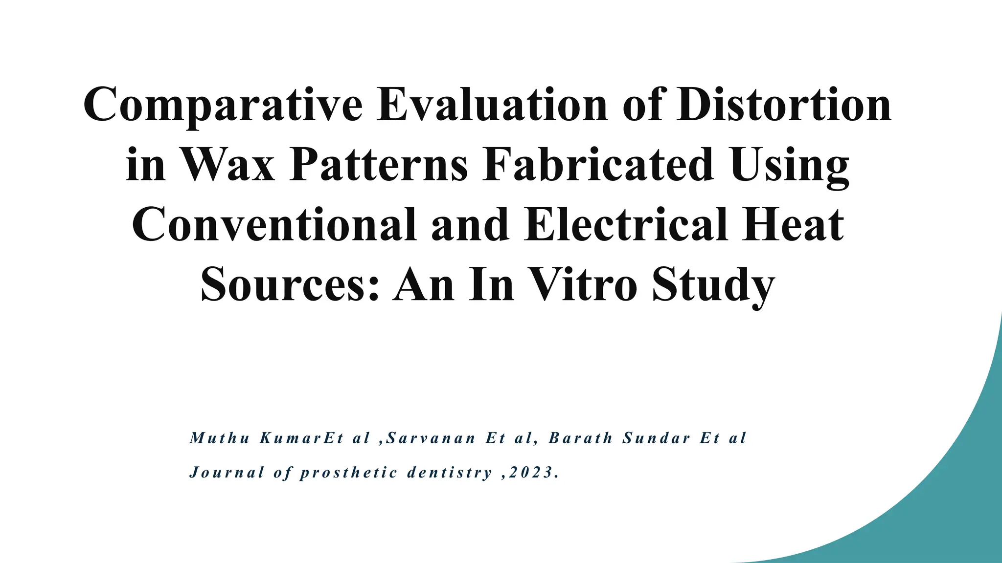 Comparative Evaluation of Distortion in Wax Patterns Fabricated ...