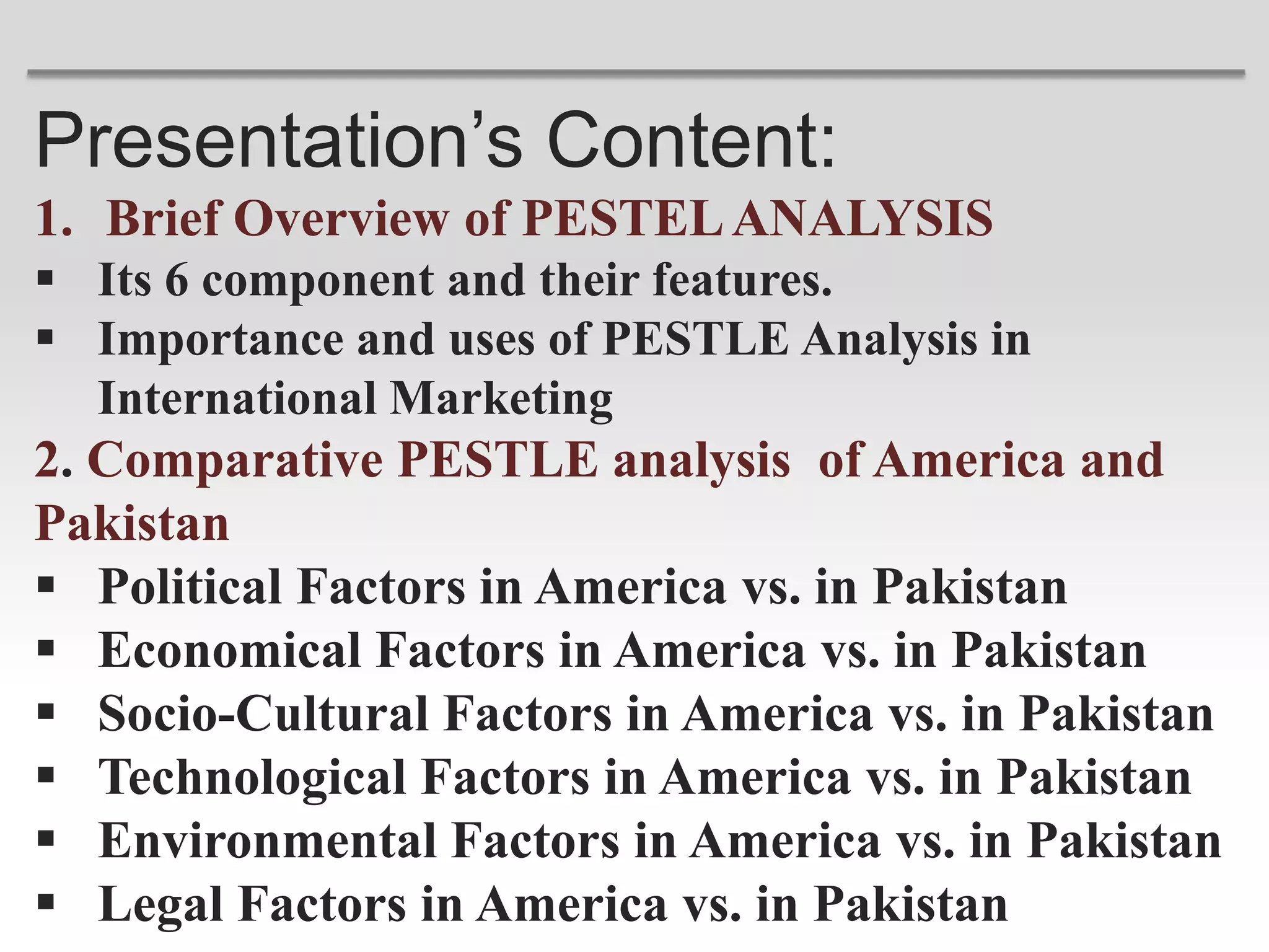 Comparative general country pestle analyses of usa and pakistan | PPTX