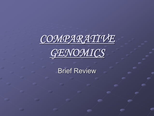 COMPARATIVE GENOMICS.ppt