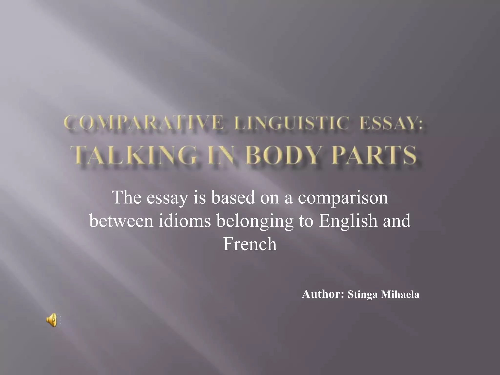 Comparative linguistic essay | PPTX