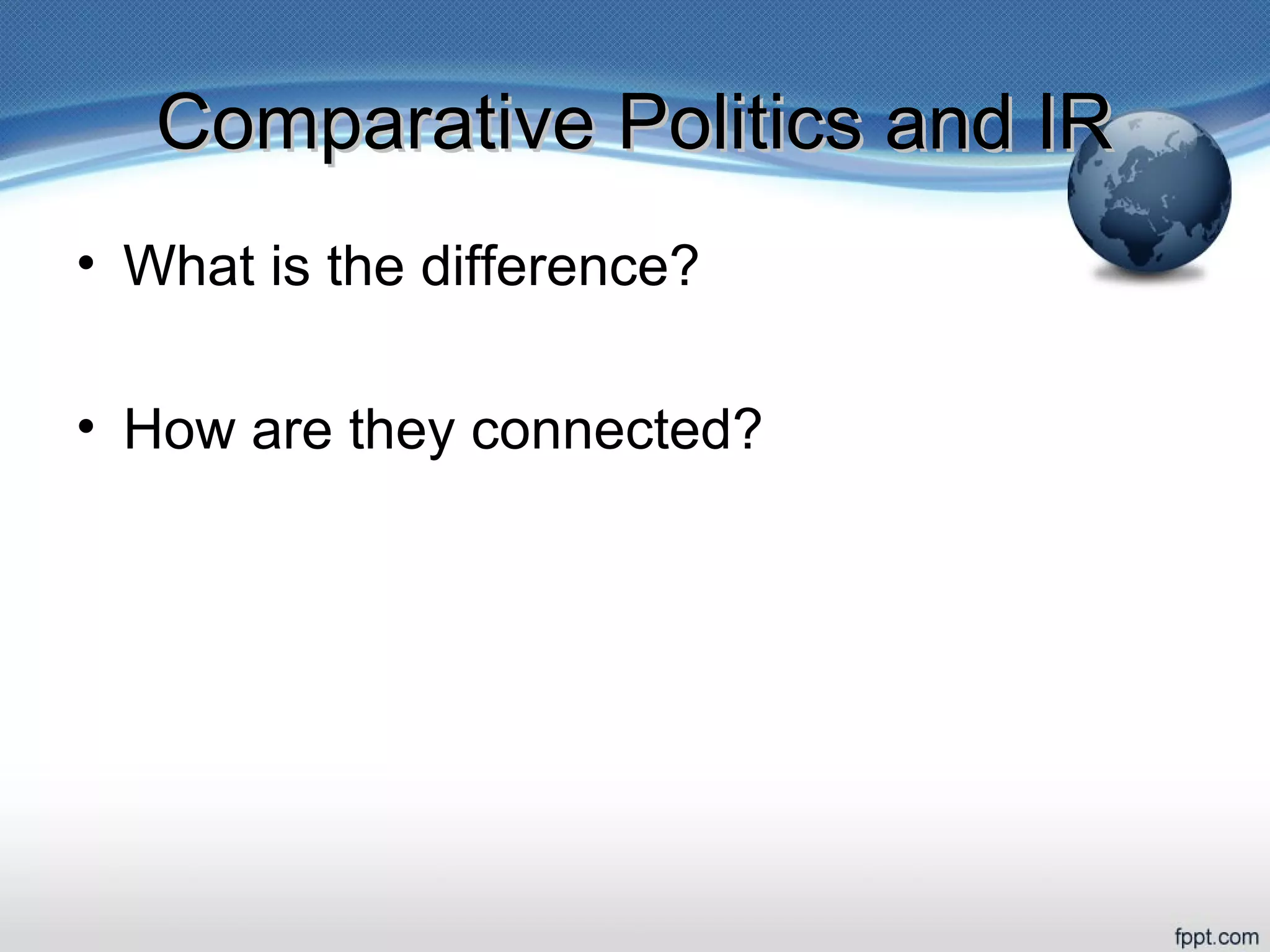 Comparative politics | PPT