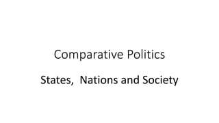 Comparative Politics - State 。.pptx