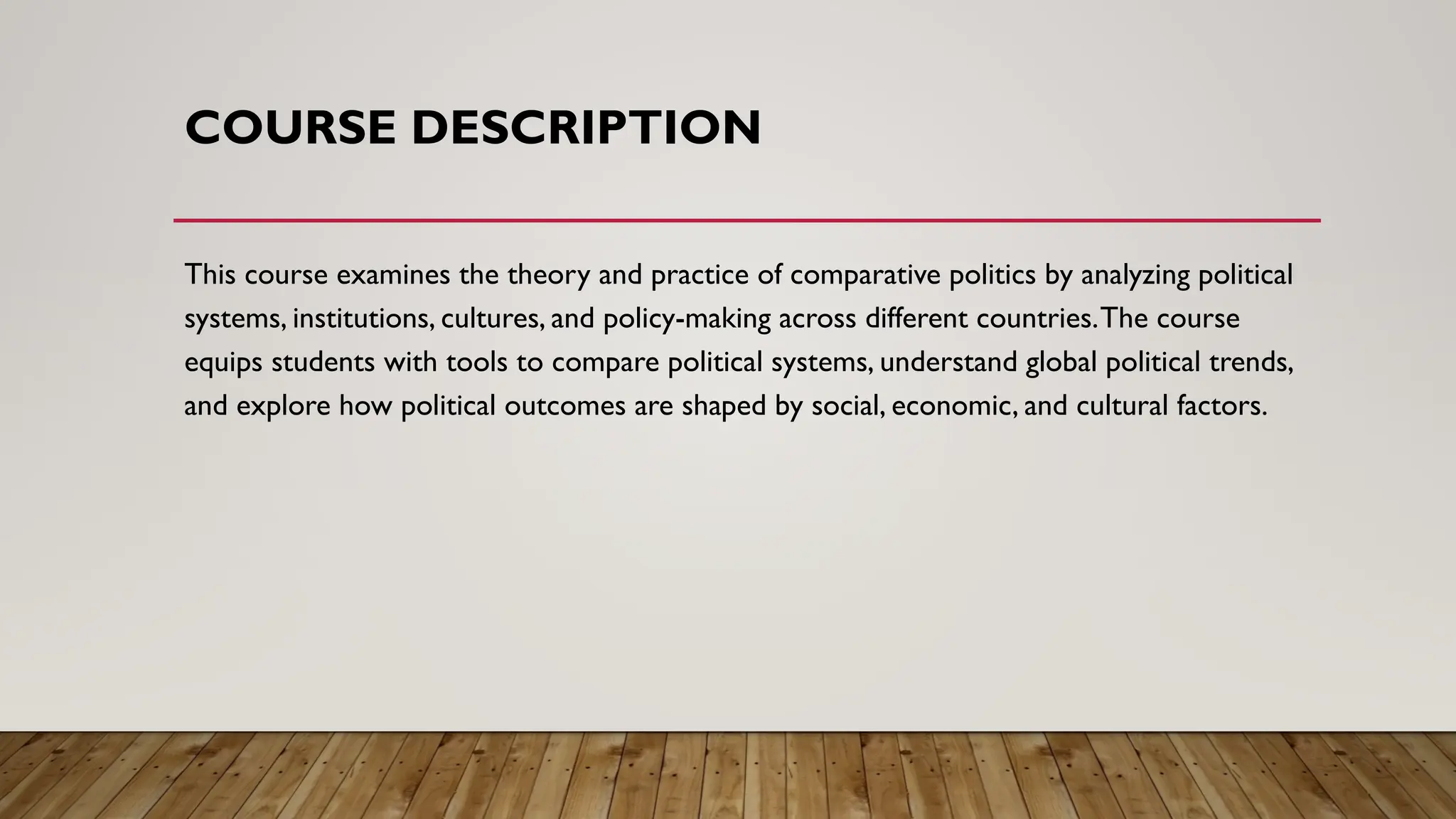 Intro to Comparative Politics Syllabus 2025.pptx