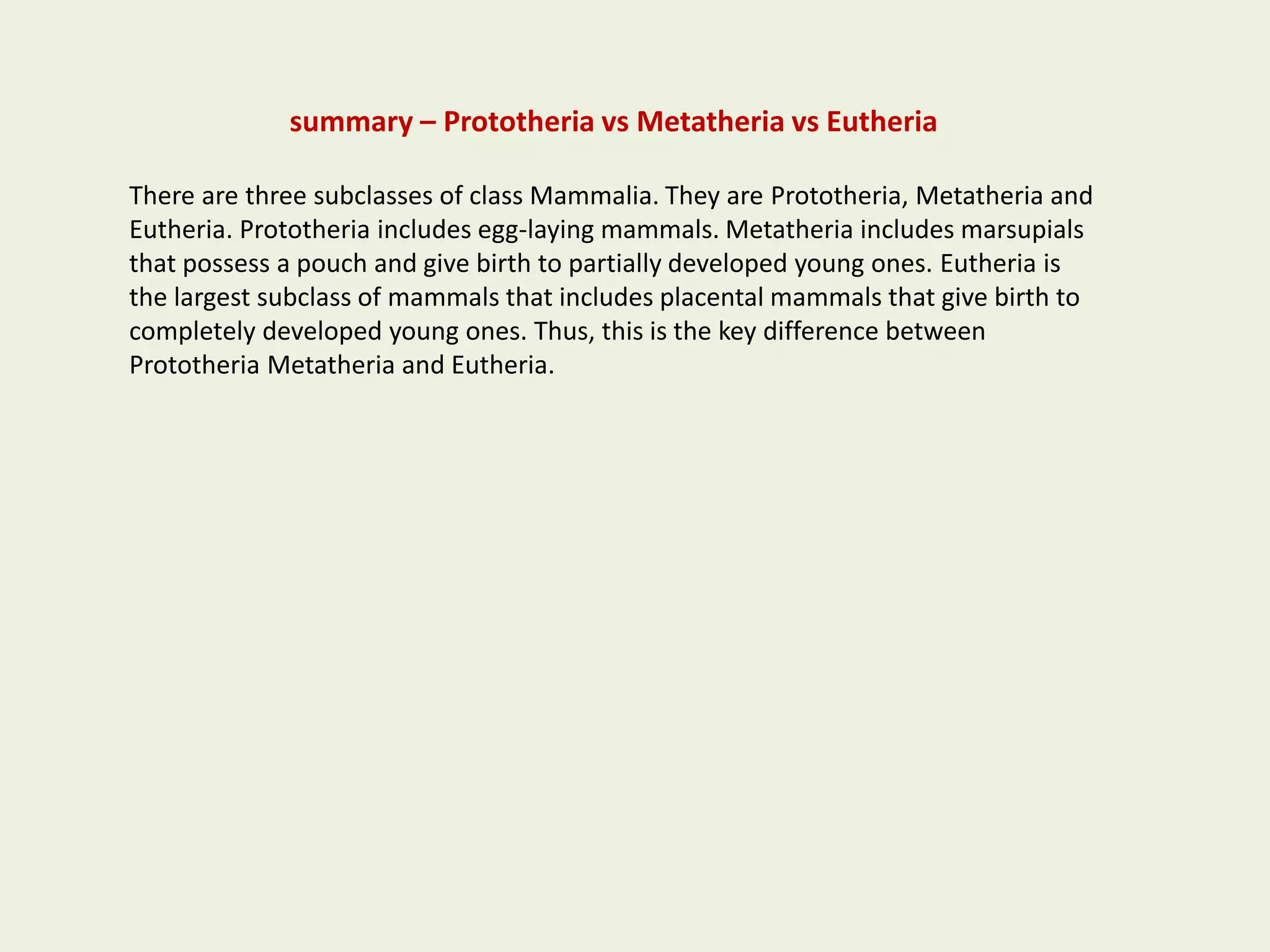 Comparative pro,mete,& eutheria, features of prototheria to eutheria ...