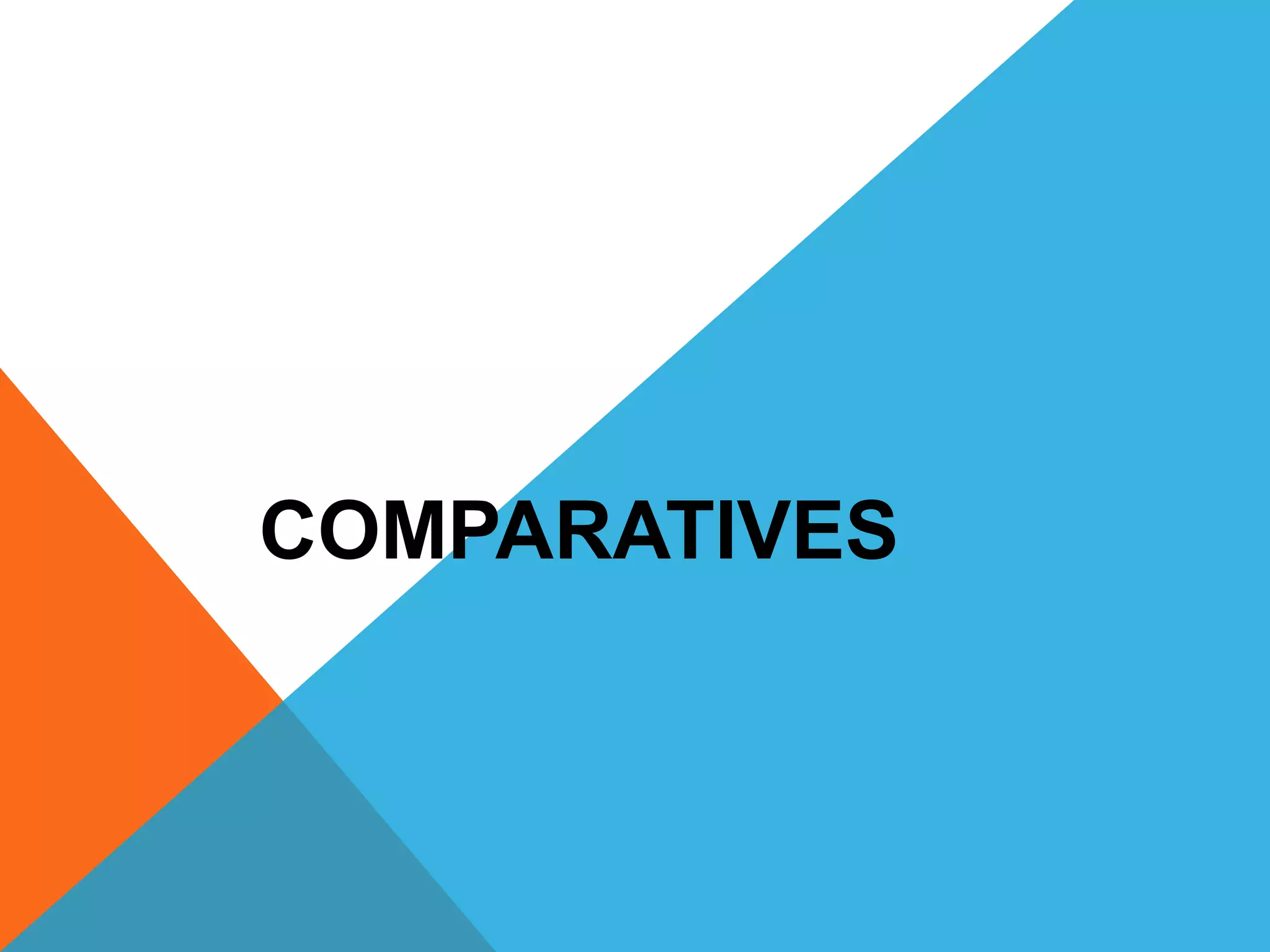 Comparatives | PPT