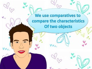 Comparatives | PPTX