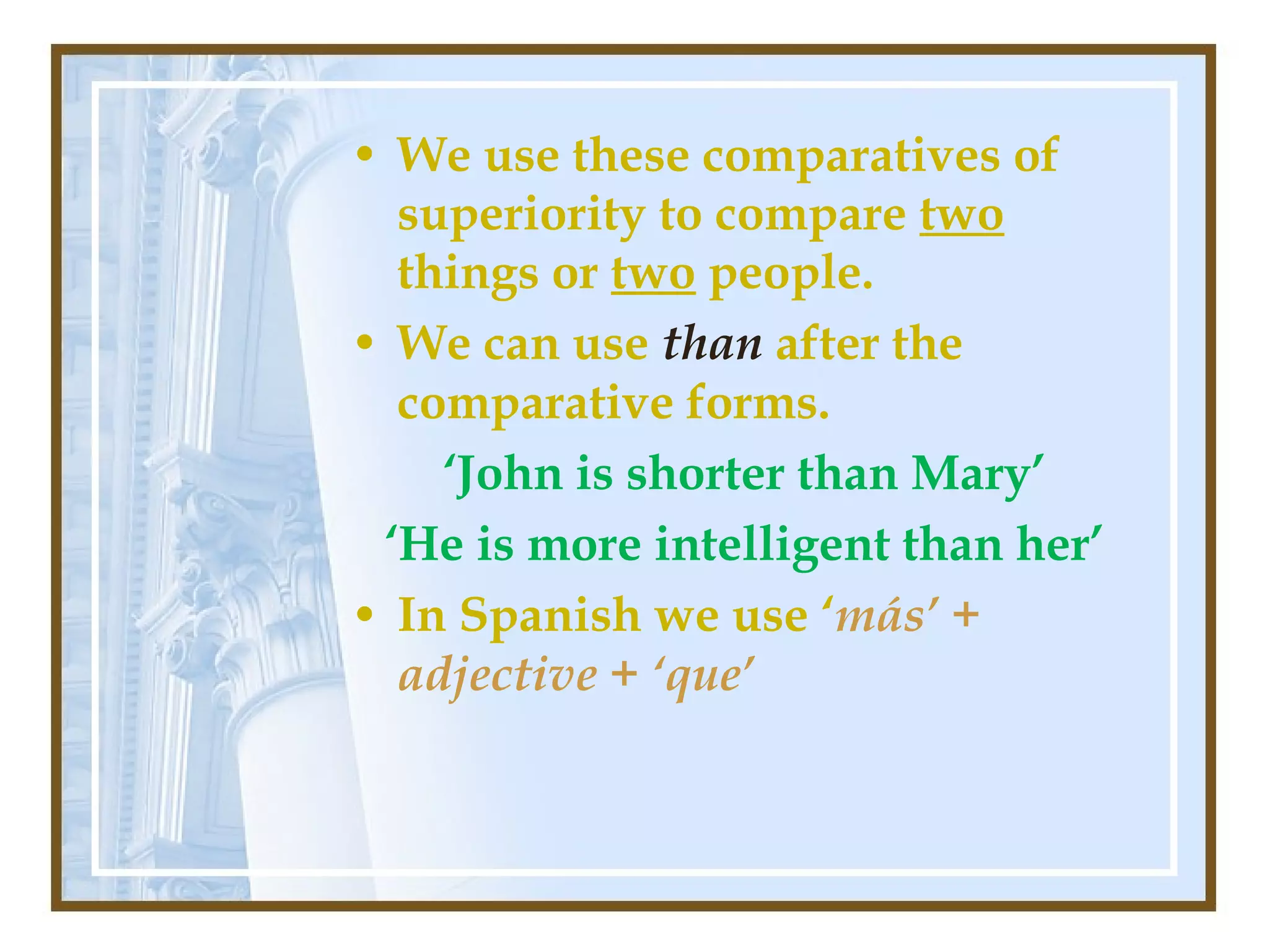 Comparatives, Superlatives, Inferiority - 2nd bil | PPT