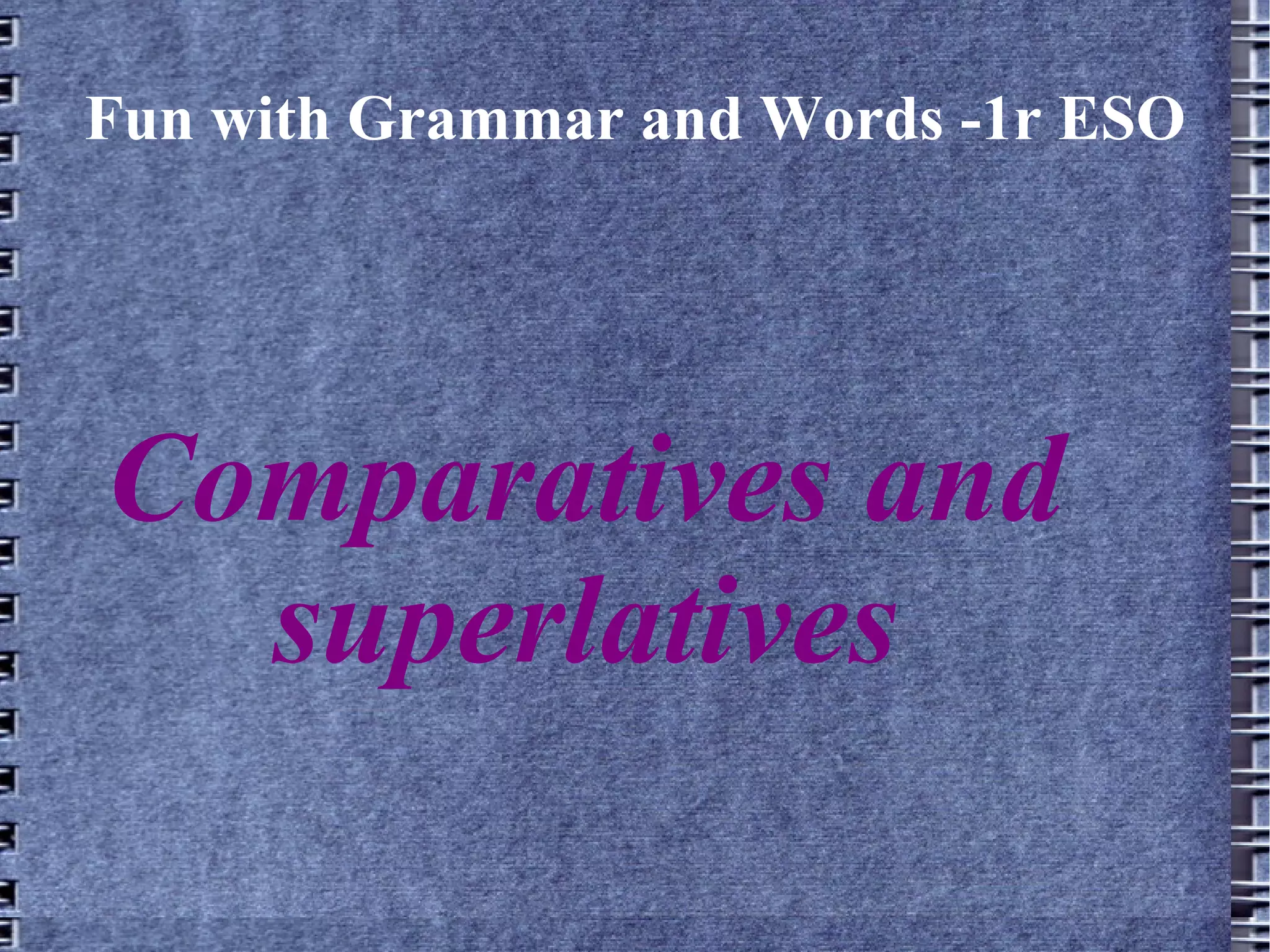 Comparatives and superlatives | ODP