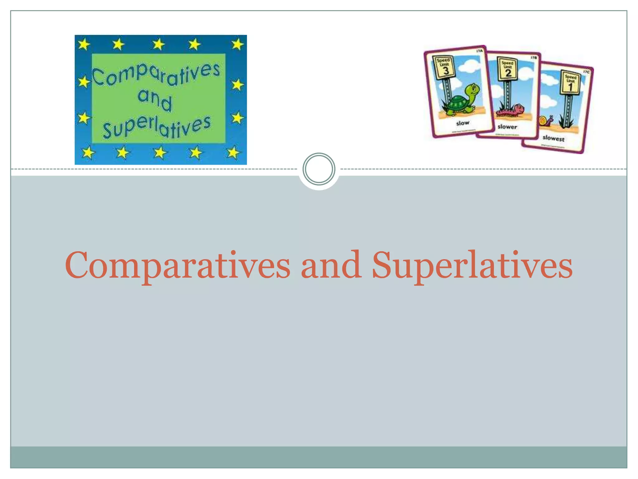 Comparatives and superlatives | PPT