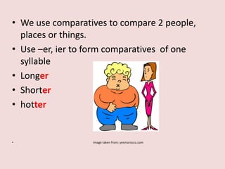 presentation and practice on Comparatives and superlatives | PPTX