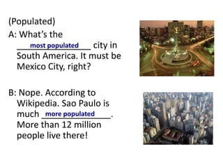 presentation and practice on Comparatives and superlatives | PPTX