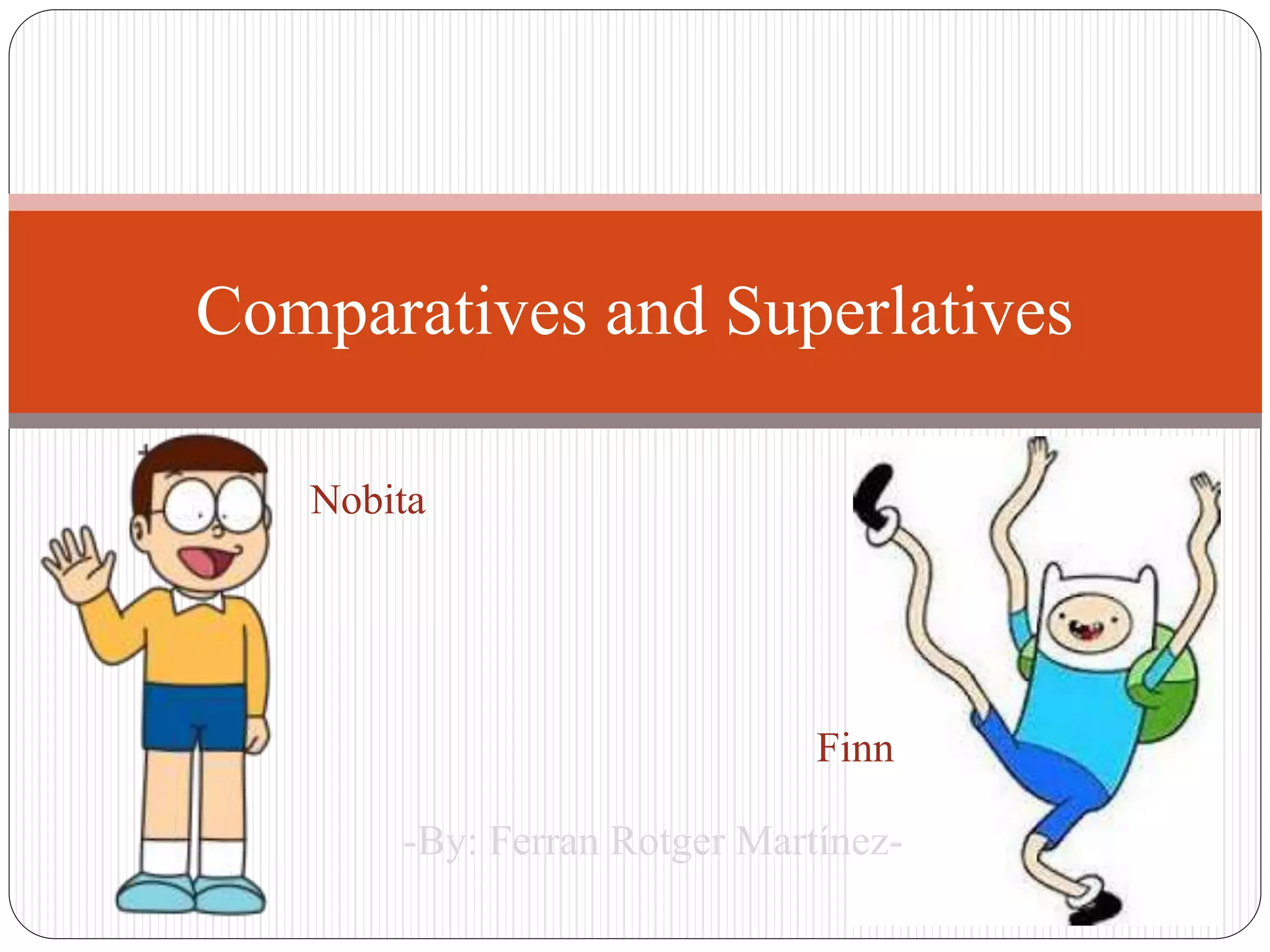Comparatives and superlatives | PPT