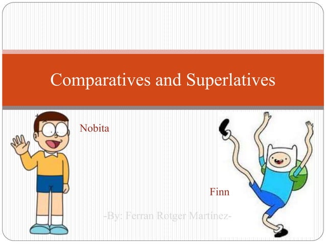 Comparatives and superlatives | PPT