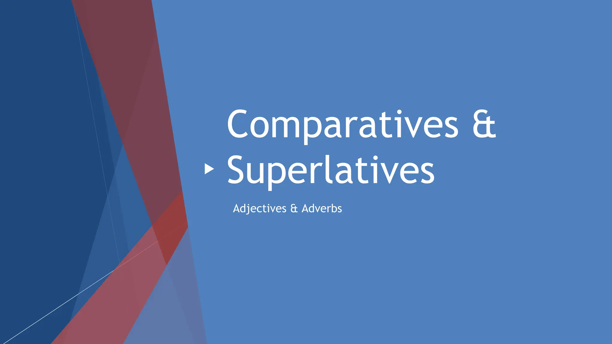 Comparatives and superlatives | PPTX
