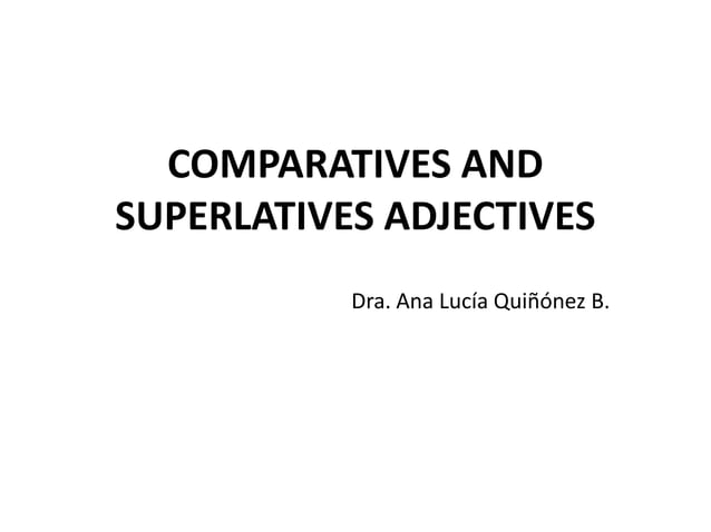 Comparatives and superlatives adjectives | PPTX
