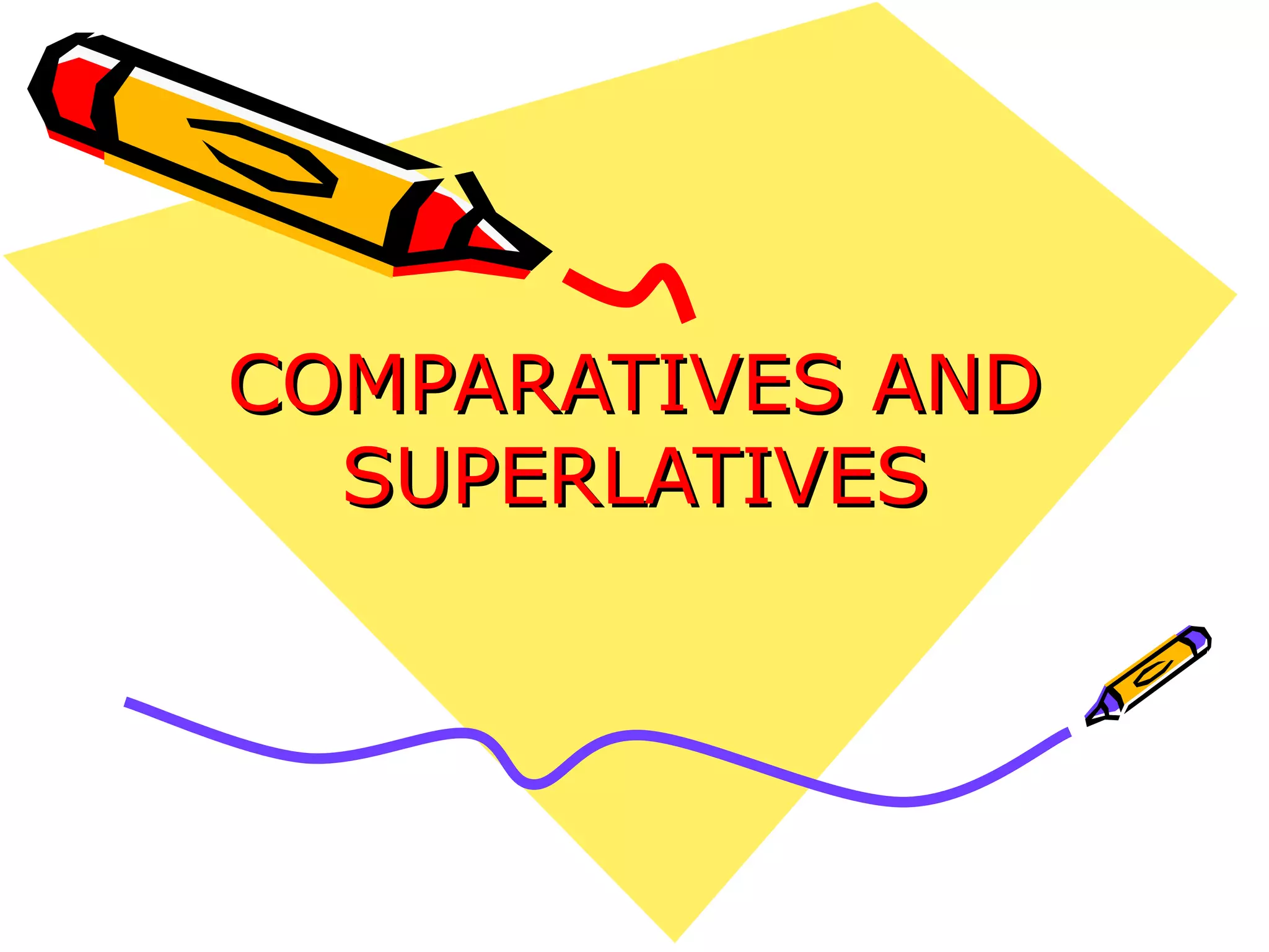 Comparatives and superlatives | PPT