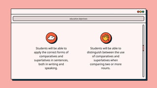 Comparatives and Superlatives in Colorful Retro Style.pptx
