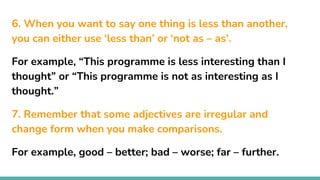 Comparatives and superlatives + modifying comparisons | PPTX