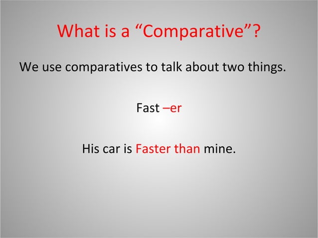 Comparatives (More...than/ er...than) | PPT