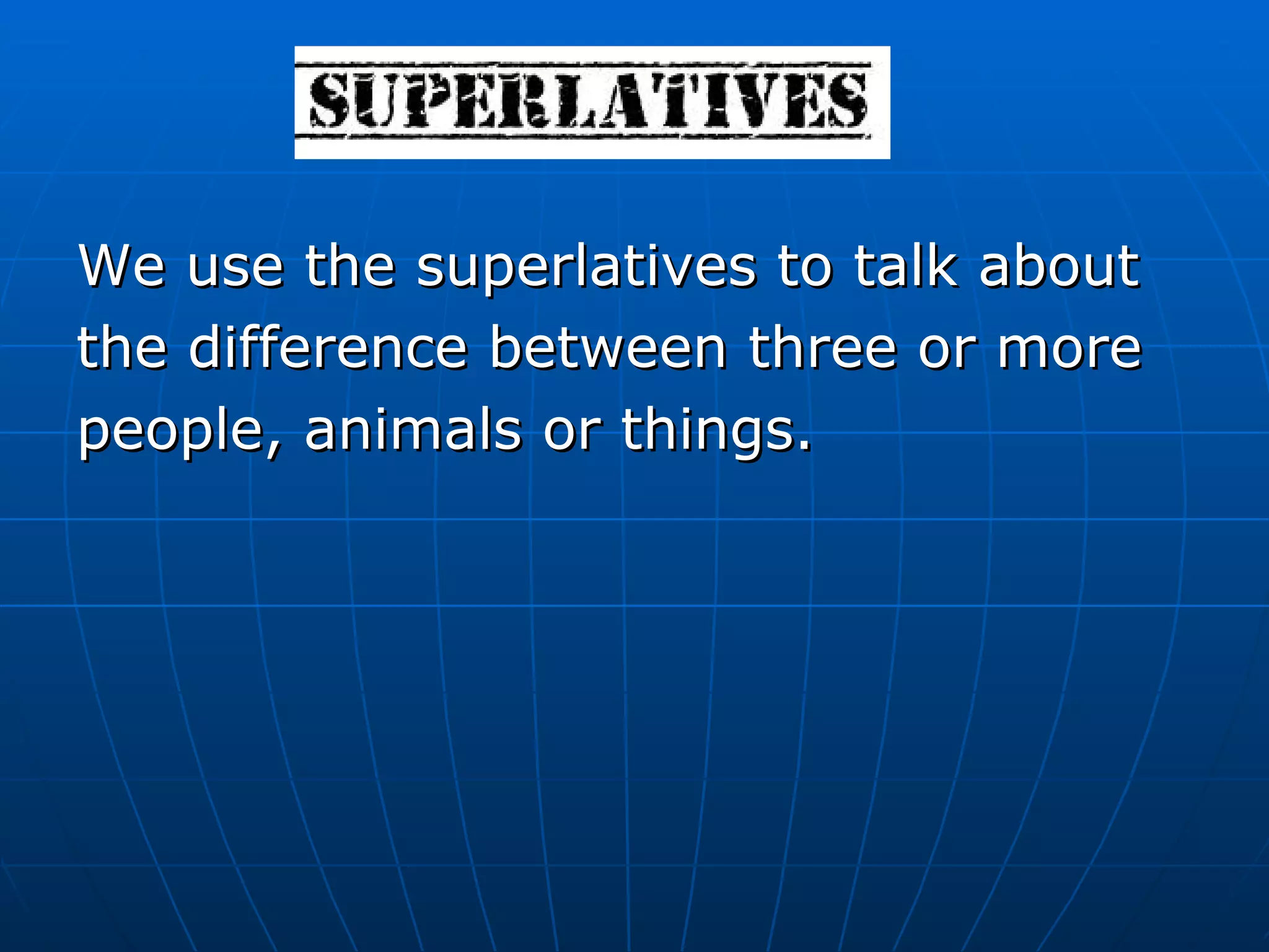 Comparatives superlatives | PPT
