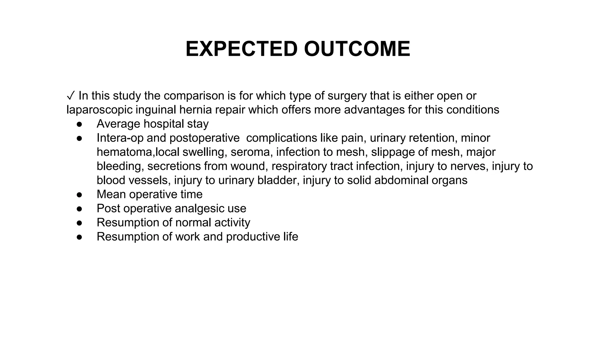 COMPARATIVE STUDY BETWEEN OPEN AND LAPAROSCOPIC INGUINAL HERNIA REPAIR.pptx