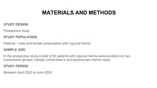 COMPARATIVE STUDY BETWEEN OPEN AND LAPAROSCOPIC INGUINAL HERNIA REPAIR.pptx