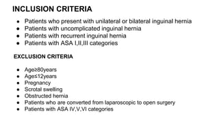 COMPARATIVE STUDY BETWEEN OPEN AND LAPAROSCOPIC INGUINAL HERNIA REPAIR.pptx