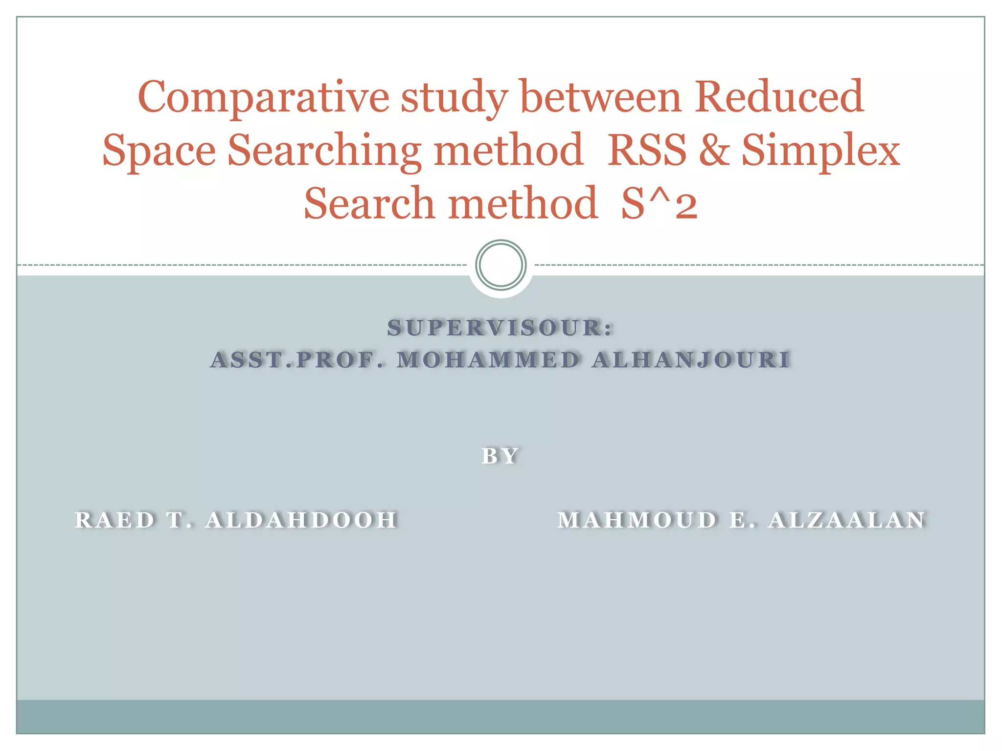 Comparative study between reduced space searching method rss & simplex ...