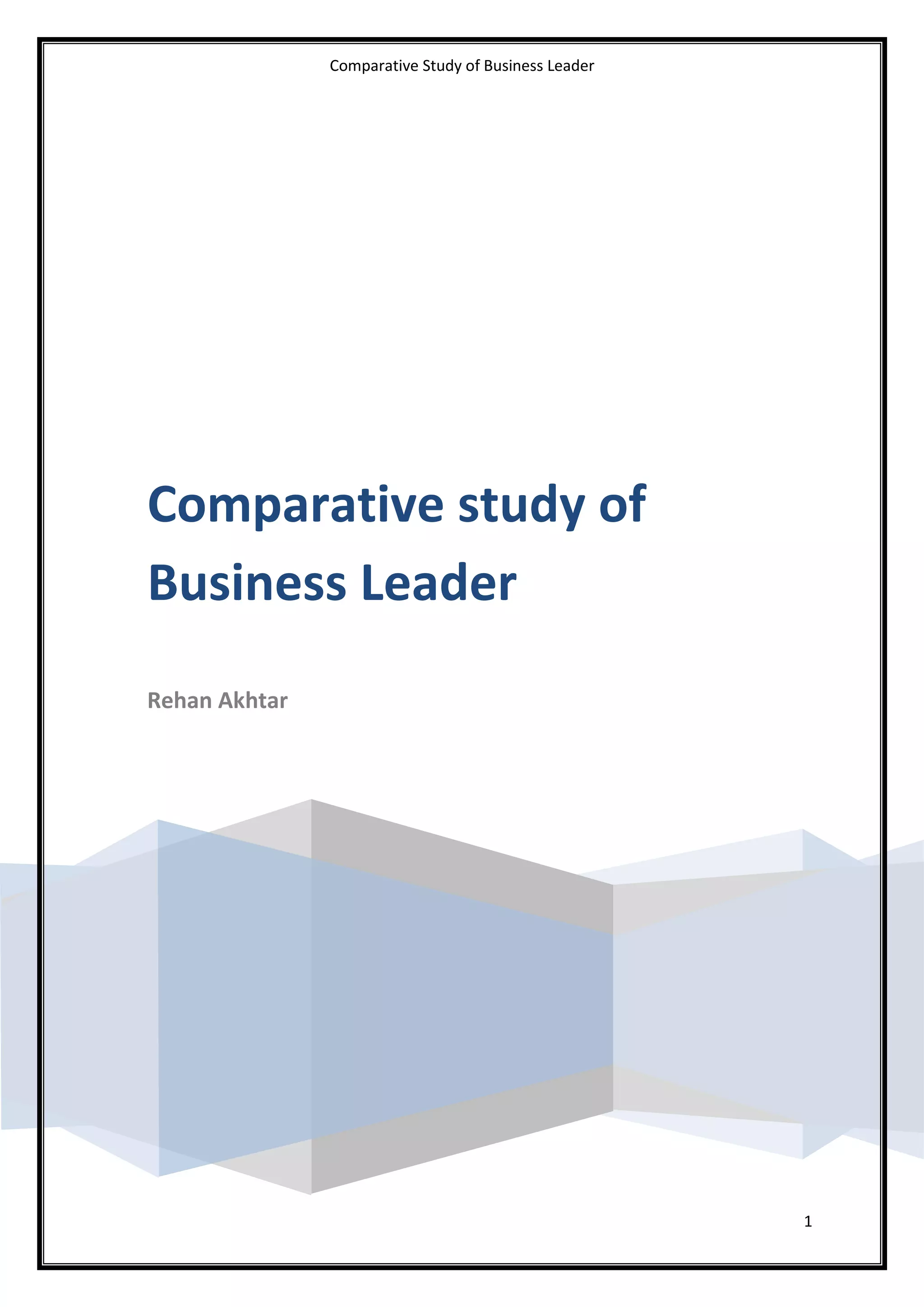 Comparative Study Of 2 Business Leader | DOCX
