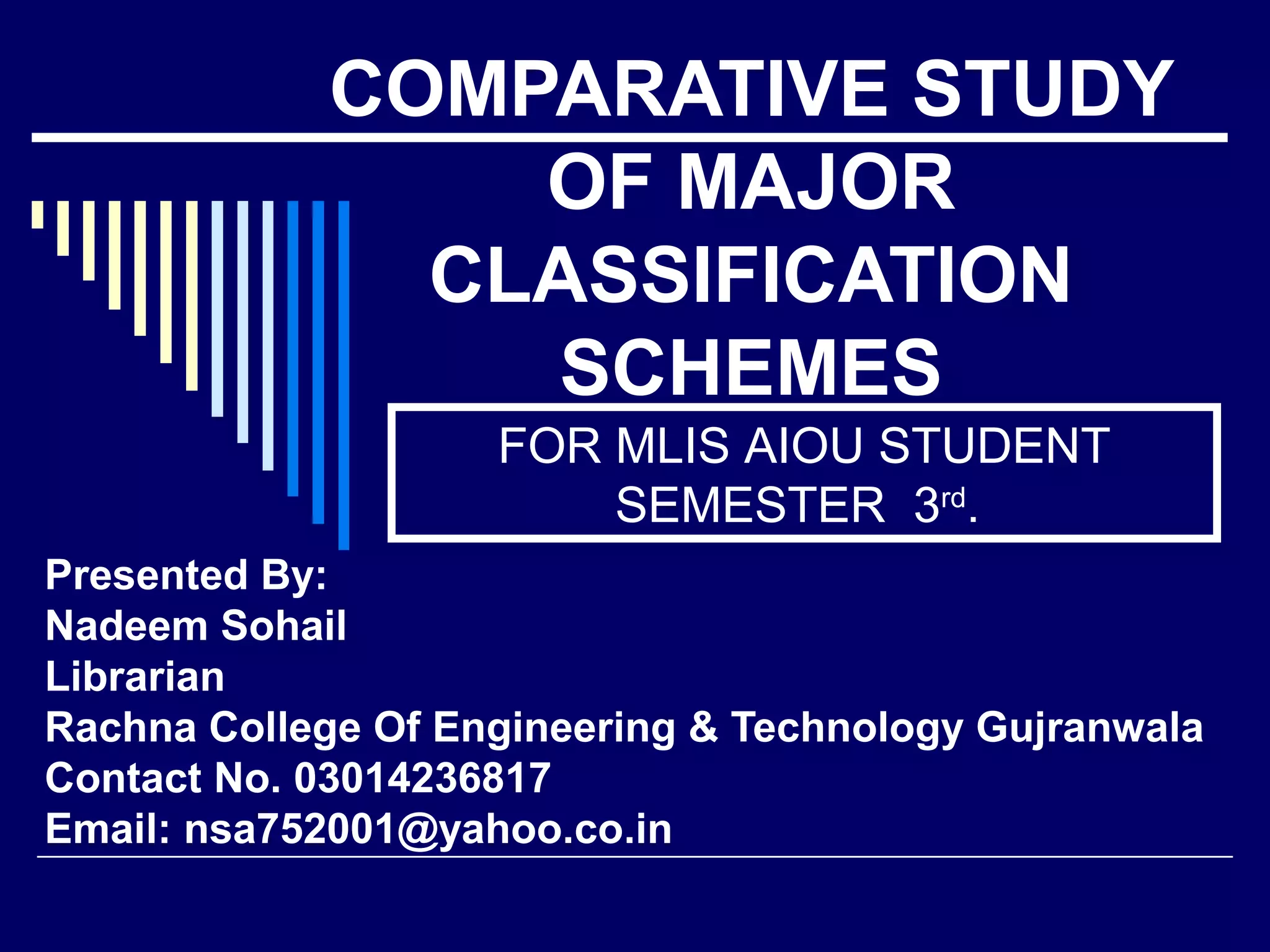Comparative study of major classification schemes | PPT