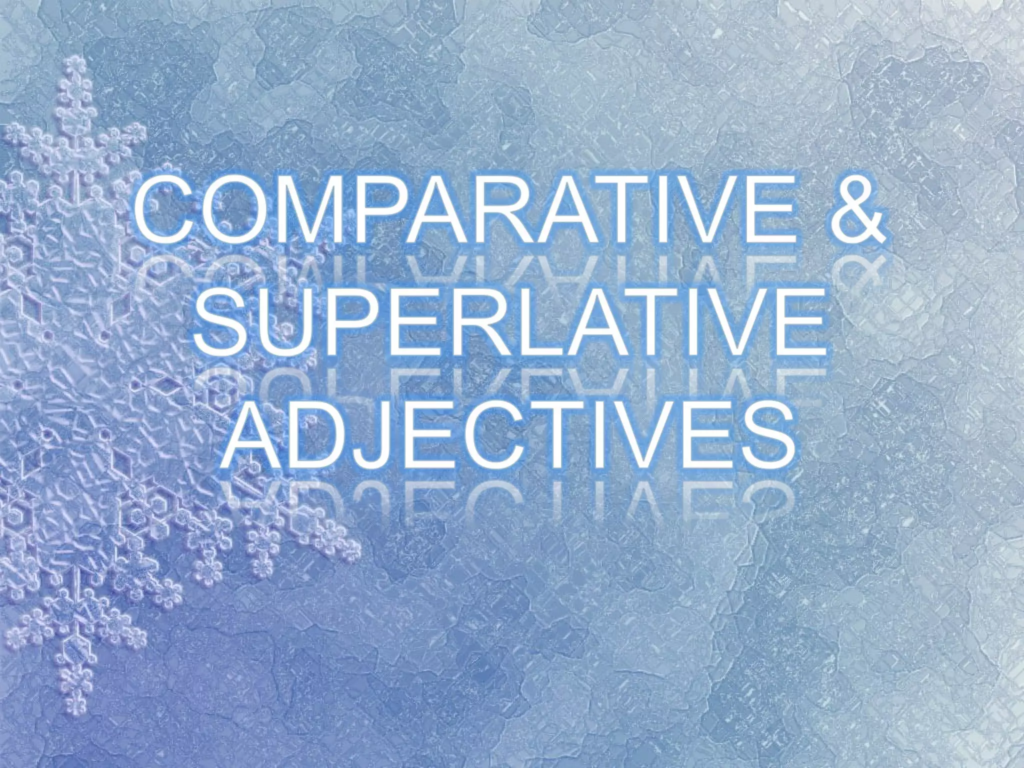 Comparative&superlative | PPT