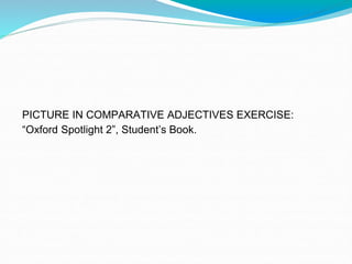 COMPARATIVE & SUPERLATIVE ADJECTIVES.pptx