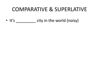 Comparative & superlatives | PPTX