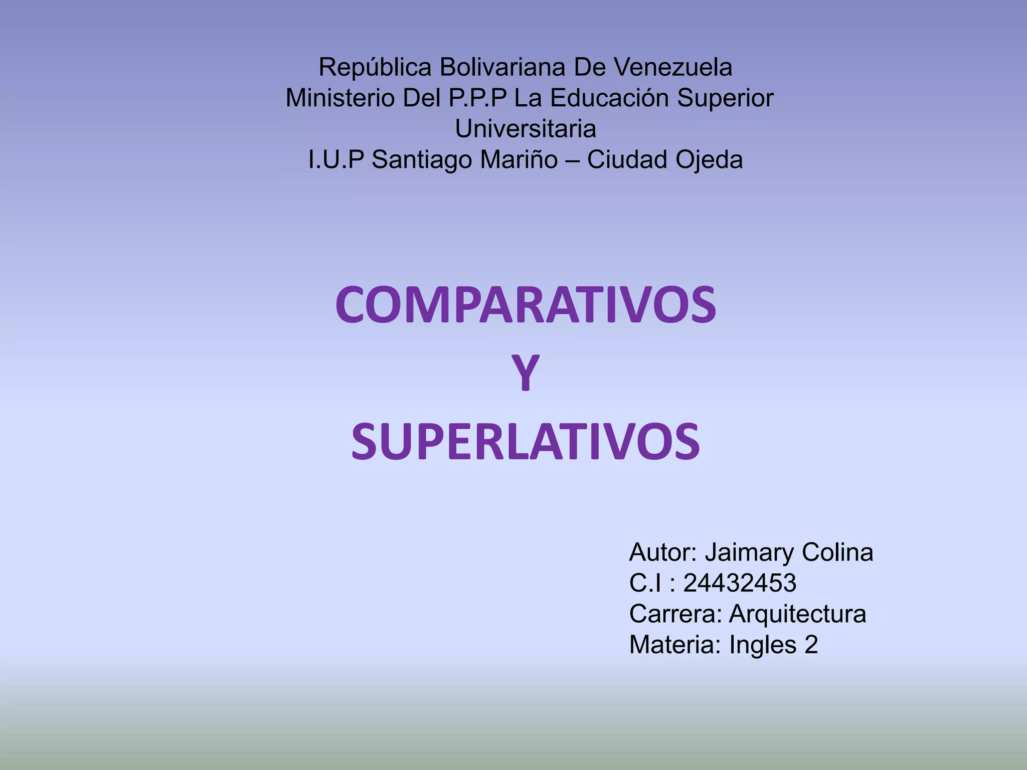 Hojas De Trabajo De Comparativos Y Superlativos