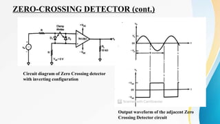 Comparator, Zero Crossing Detector and schmitt trigger using opamp | PPTX