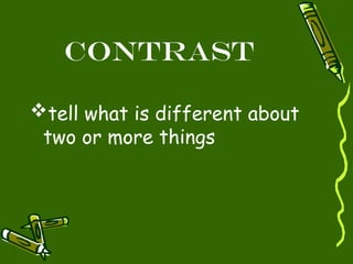 Compare-and-Contrast is used to compare two different object | PPT