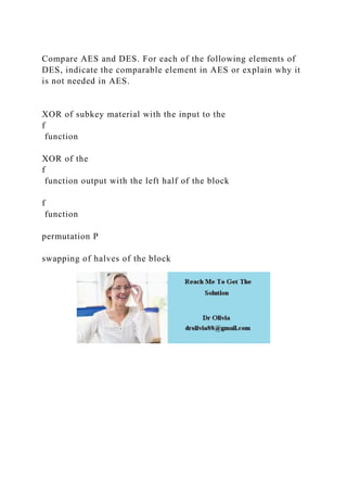 Compare AES and DES. For each of the following elements of DES, indi.docx