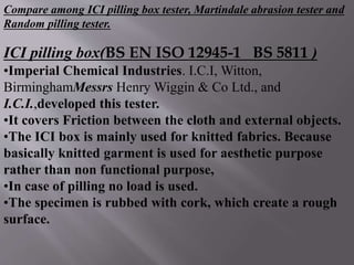 Compare among pilling tester | PPTX