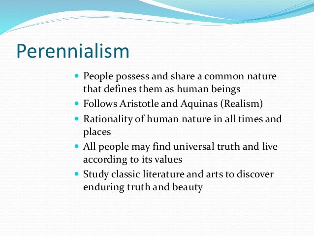 Compare and contract perenialism and essentialism
